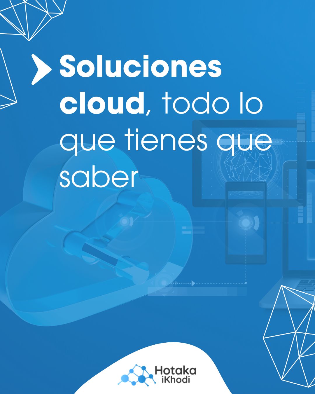 Soluciones cloud, todo lo que tienes que saber